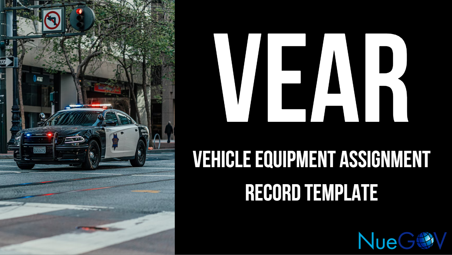Vehicle Equipment Assignment Record (VEAR) | FREE Template | NueGOV